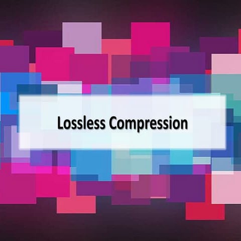Lossless Compression | PPTX