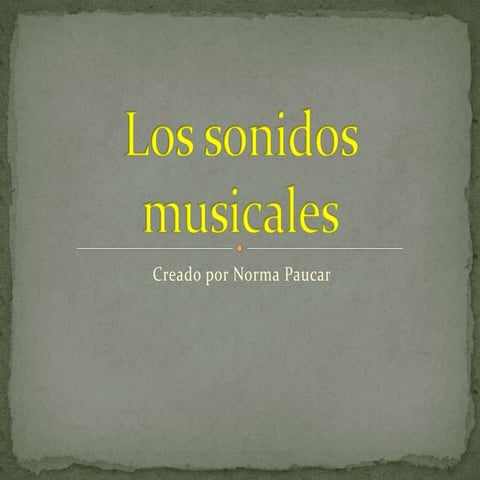 Los sonidos musicales | PPTX