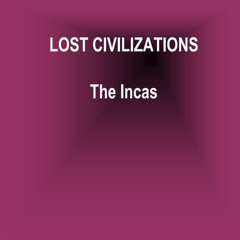 Lost Civilizations 1225417752391533 9 | PPT