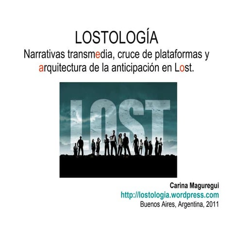 LOSTOLOGÍA. Capítulo sobre “Narrativas transmedia, cruce de plataformas ...