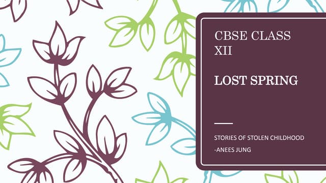 The Lost Spring English Class 12 | PPTX