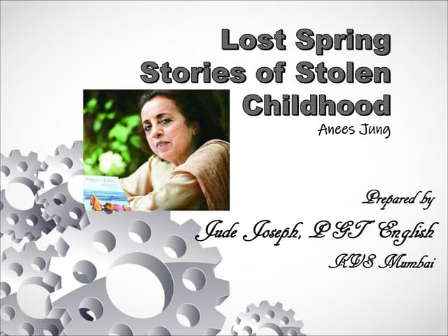 The Lost Spring English Class 12 | PPTX