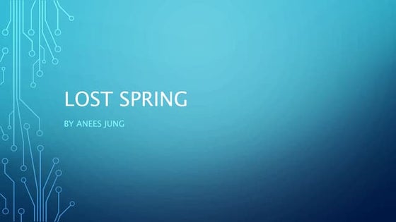 Lost_Spring_Colorful_PPT.pptx the lost spring | PPTX
