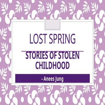 Lost Spring part 1 explanationwith hardwords .pptx