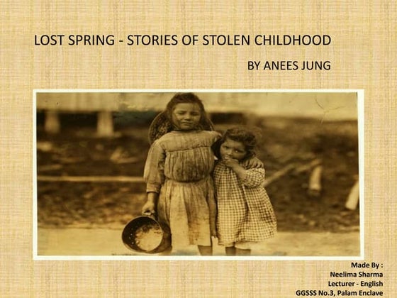 THE LOST SPRING BY ABHISHEK SINGH.pptx