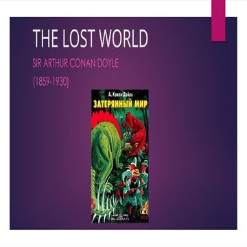 the lost world arthur conan day presentation | PPTX