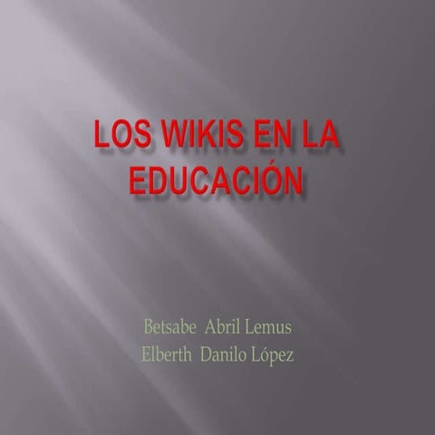 Los wikis en la educación | PPTX