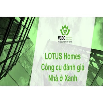 Giới thiệu về LOTUS Homes - Hệ thống tiêu chí công trình xanh cho nhà ở ...