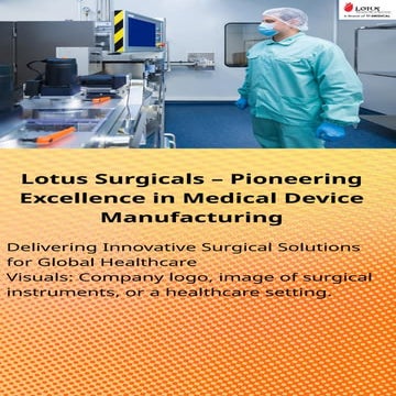 Lotus Surgicals – Pioneering Excellence in Medical Device Manufacturing ...