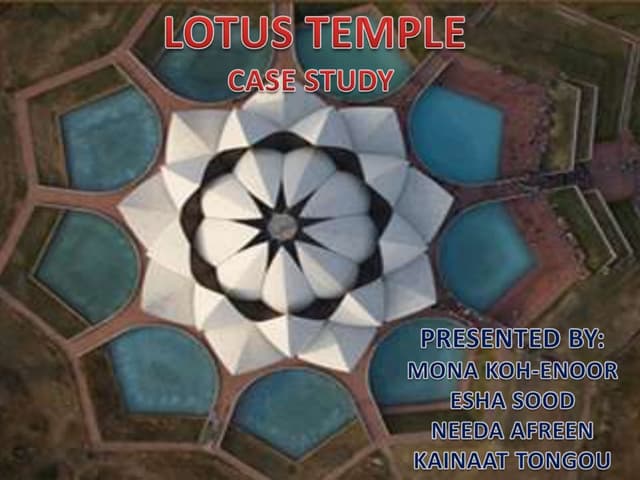 Lotus Temple: Case Study | PPTX