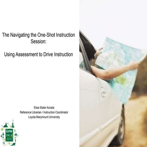 Navigating the One-Shot Instruction Session: Using Assessment to Drive ...