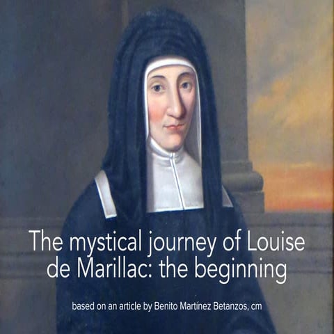 The beginning of the mystical journey of Louise de Marillac | PDF ...