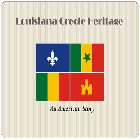 Louisiana Creole Heritage Presentation | PDF