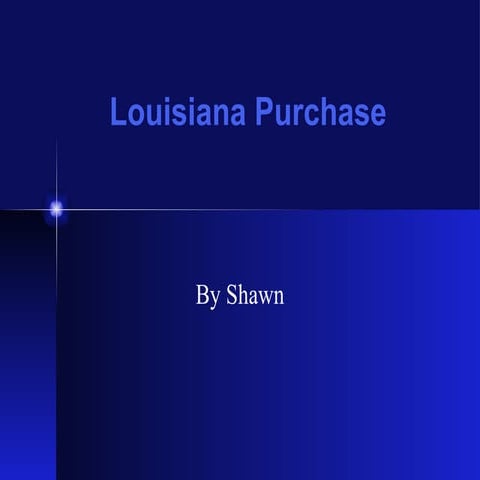 Louisiana Purchase | PPT