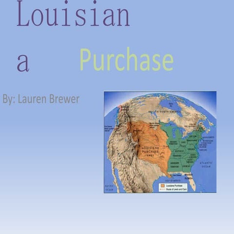 Louisiana Purchase Use With Worksheet | PPT