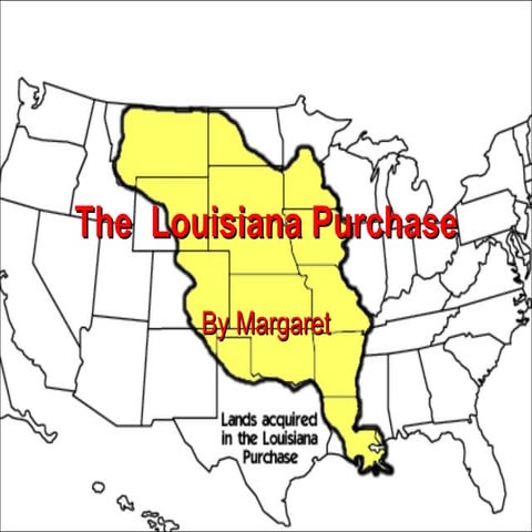 Louisiana Purchase Presentation | PPT