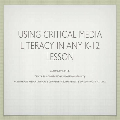 Critical Media Literacy in K-12 Lessons | PPT