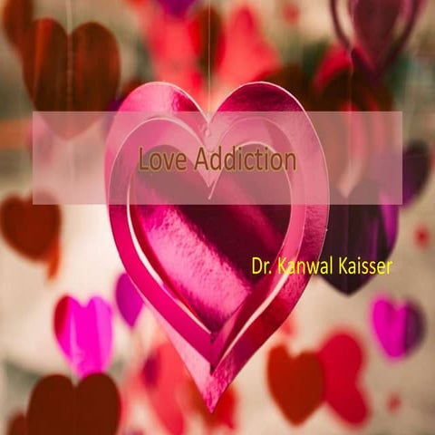 Love Addiction | PPTX