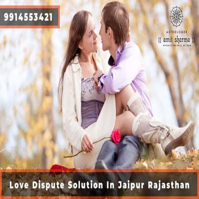 Love Dispute Solution In Jaipur Rajasthan | PDF