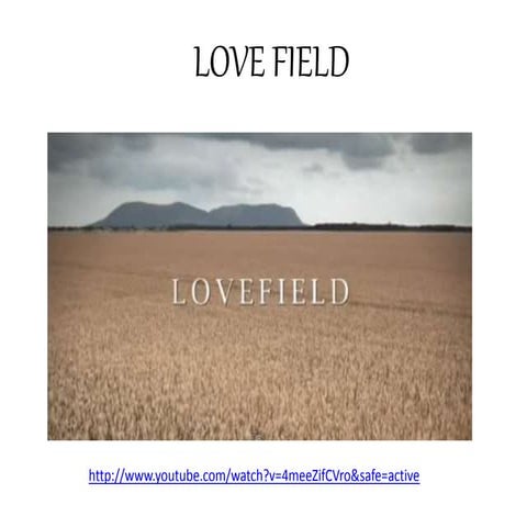 Love field presentation | PPTX