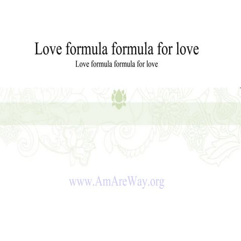 Love formula formula for love | PPT
