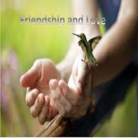 Love, friendship | PPT