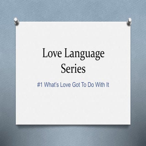 Love language series 1 | PPTX