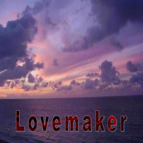 Lovemaker Slideshow by: Kal-el Marcus L. Go | PPT