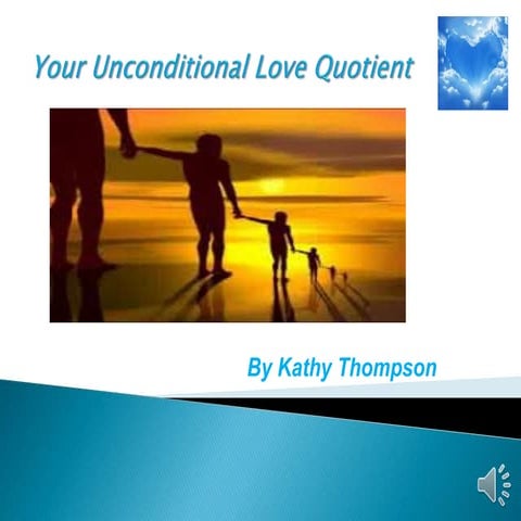 Your Unconditional Love Quotient | PPTX