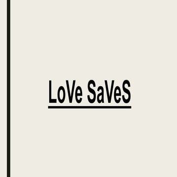 Love Saves. (Go and share the love) pptx | PPT