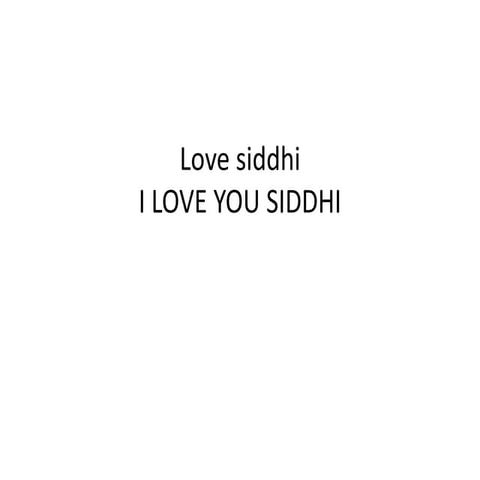Love siddhi | PPTX