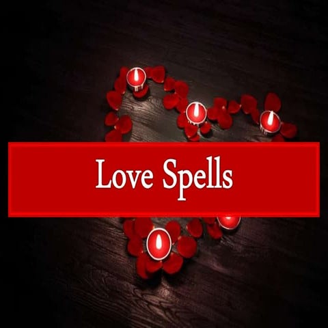 World's most powerful love spells | PPTX | Magic and Illusion | Hobbies ...