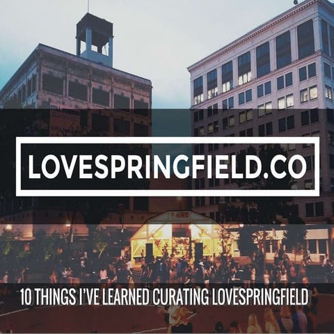 LoveSpringfield.co – Crowdsourcing inspiration from locals and visitors ...