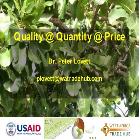 Quality @ Quantity @ Price: The shea industry today | PDF | Chemistry ...