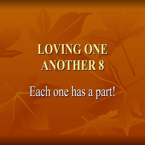 Loving One Another 8 10 5 2008 | PPT