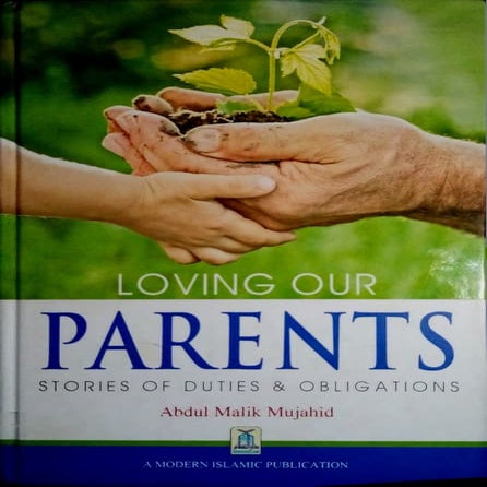 Loving our parents, obligations stories of duties and obligations by ...