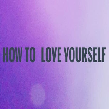 Loving Yourself.pptx