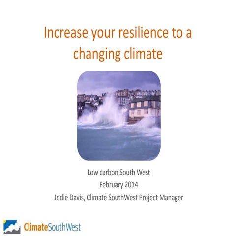 Climate SW - Increase your resilience to climate change - WECC 26 Feb ...