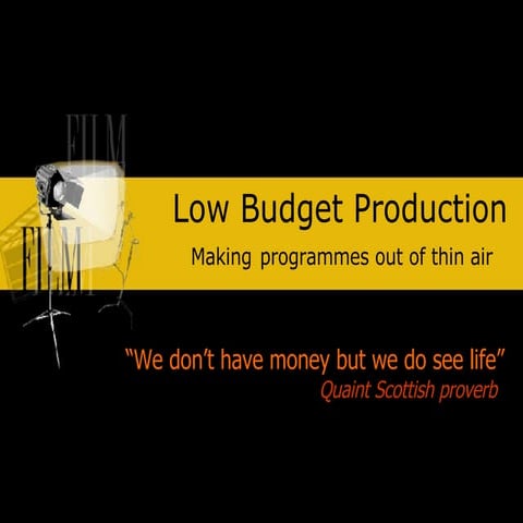 Low Budget Productions | PPT
