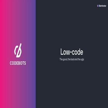 Low code: the good, the bad and the ugly | PPT