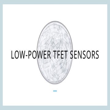 Low-Power TFET Sensors for Semiconductor Device Modeling | PPTX