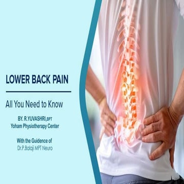 Lower Back pain All you need to know_By R.YUVASHRI,BPT | PPTX