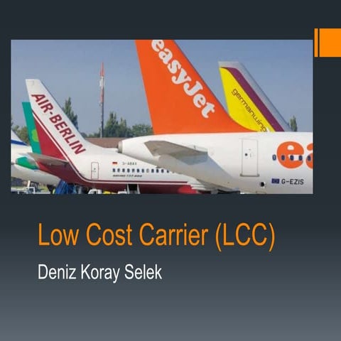 Low cost carrier (lcc) | PPT