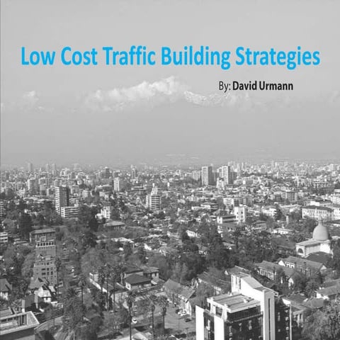 Low Cost Traffic Building Strategies | PPTX