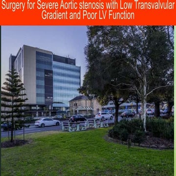 Management-Severe Aortic stenosis with Low Transvalvular Gradient and ...