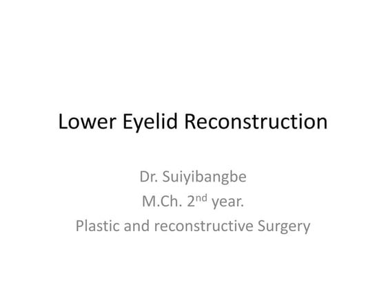 Anatomy Of Eyelid And Blepharoplasty.pptx