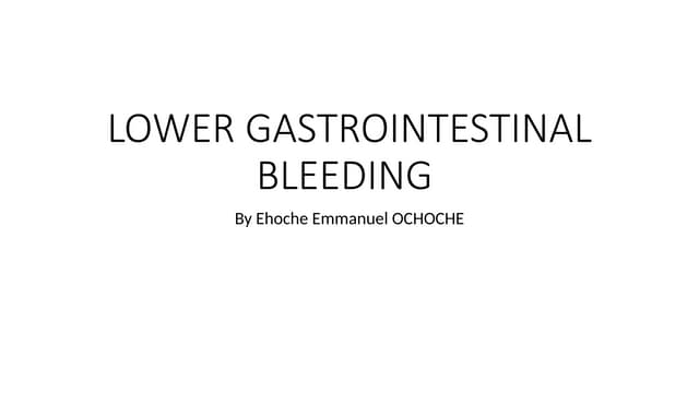 Lower GI - Bleed | PPT