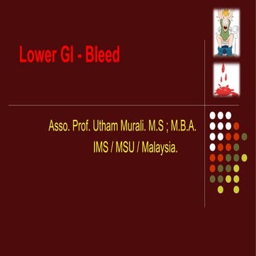 Lower GI Bleed (Lower Gastro intestinal Bleed) | PDF
