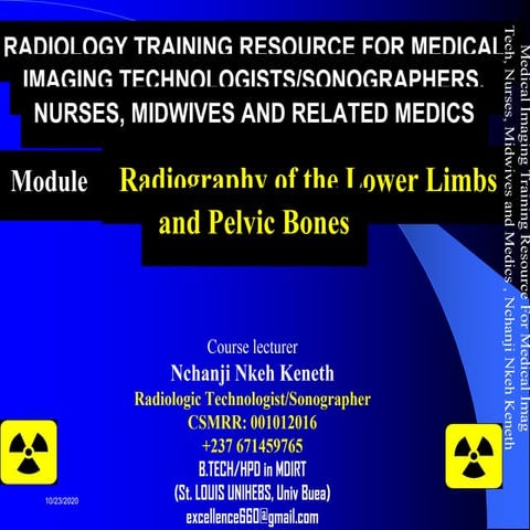 Lower limbs x ray radiology training resource nchanji nkeh keneth | PPT