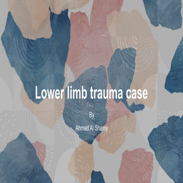 Lower limb trauma case.pptx